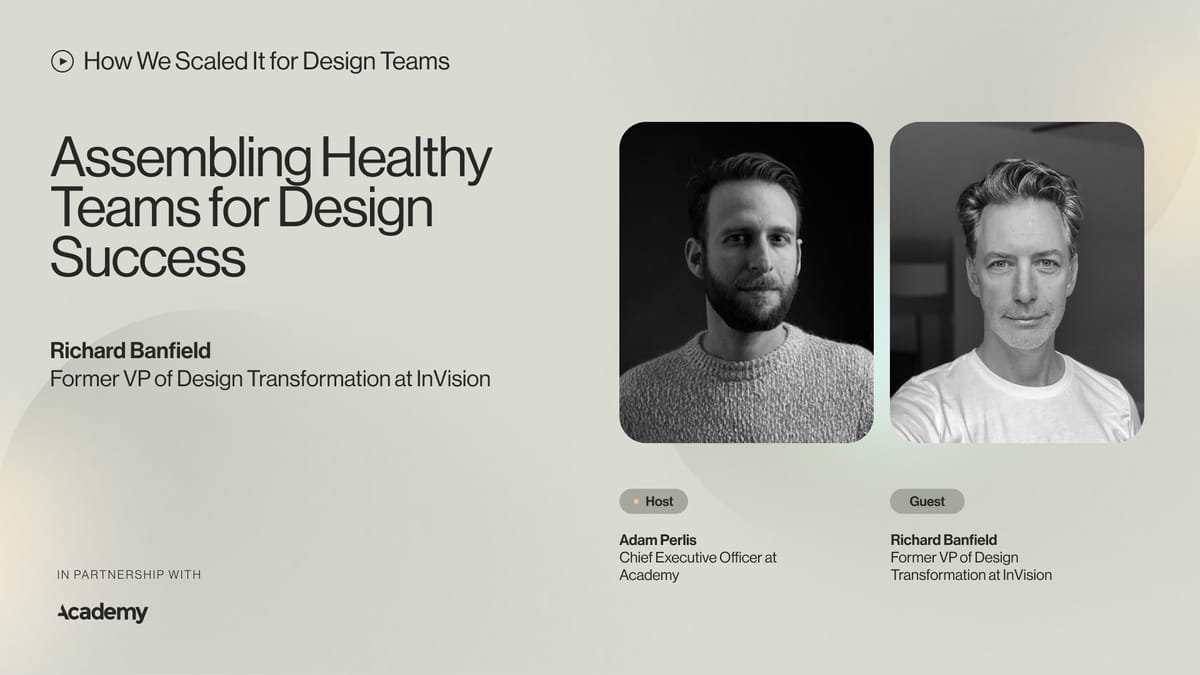 Podcast: Designing Healthy Teams for Success — Richard Banfield, ex-VP ...